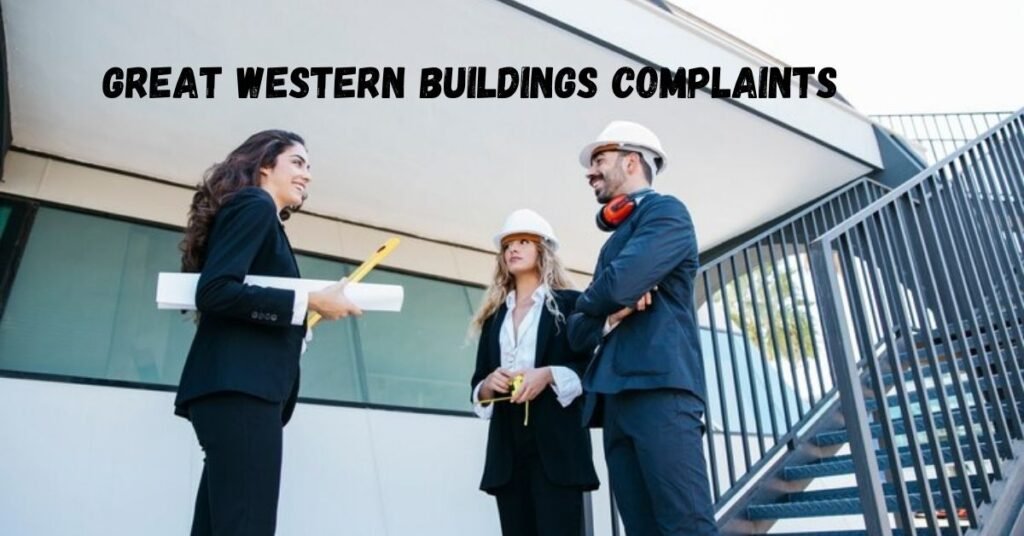 Exploring Customer About Great Western Buildings Complaints